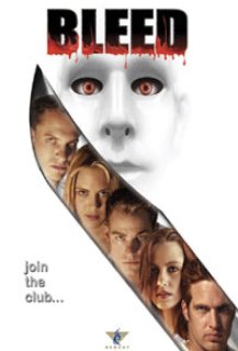 Bleed (2002) | Horreur.net