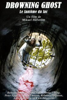 Drowning Ghost : Le Fantôme du Lac (2004) | Horreur.net