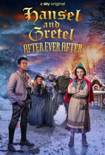 Hansel & Gretel: After Ever After (2021) | Horreur.net