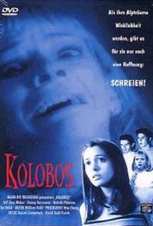 Kolobos (1999) | Horreur.net