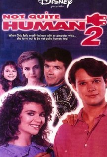 Not Quite Human II (1989) | Horreur.net