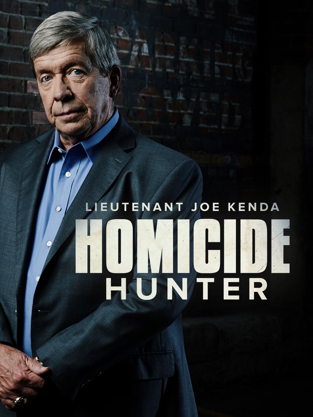 Homicide Hunter: Lt. Joe Kenda (2011) | Horreur.net